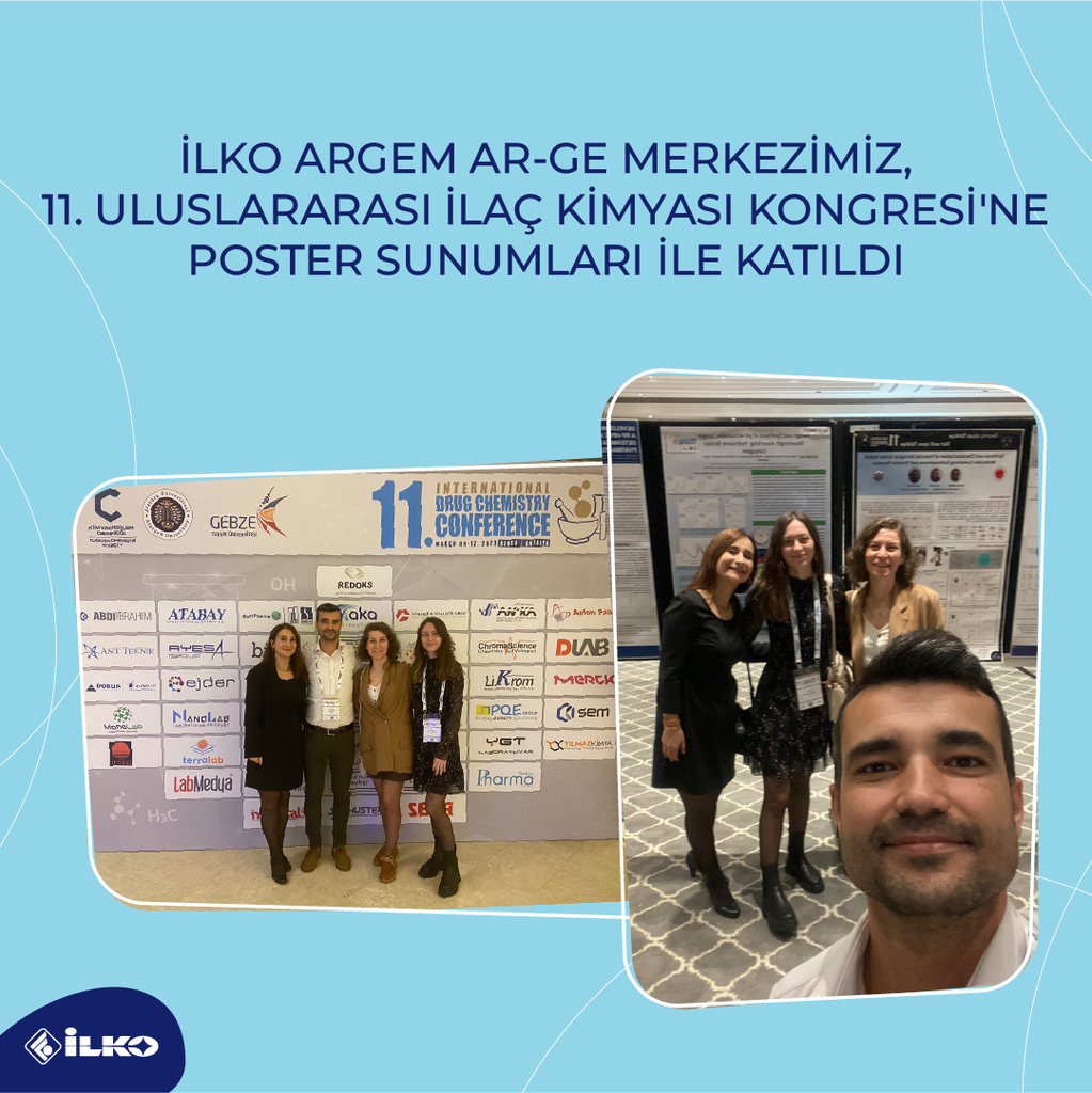 İlko Argem AR-GE Merkezimiz 11. Uluslararası İlaç Kimyası Kongresi'ne ...